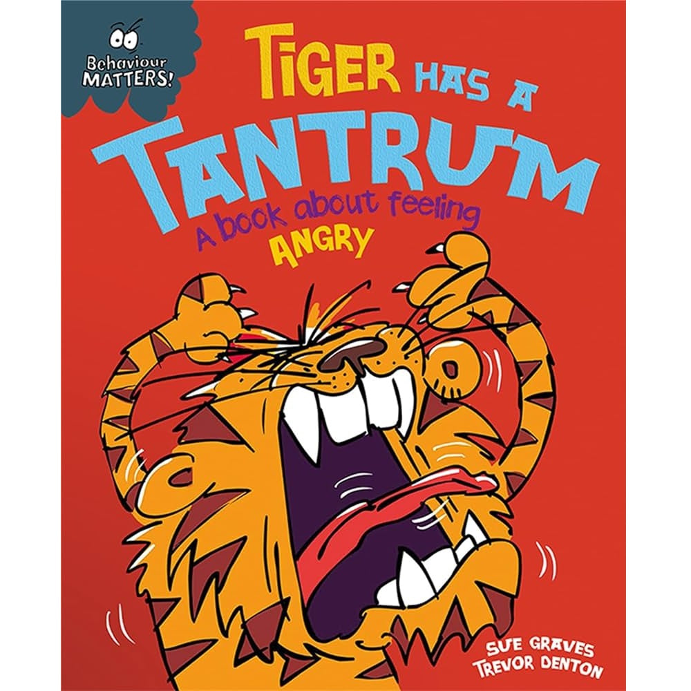 Behaviour Matters: Tiger Has A Tantrum - A book about feeling angry ...